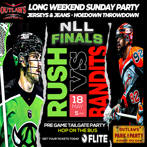 PARK N PARTY - OUTLAWS - RUSH NLL FINALS | Outlaws Country Rock Bar