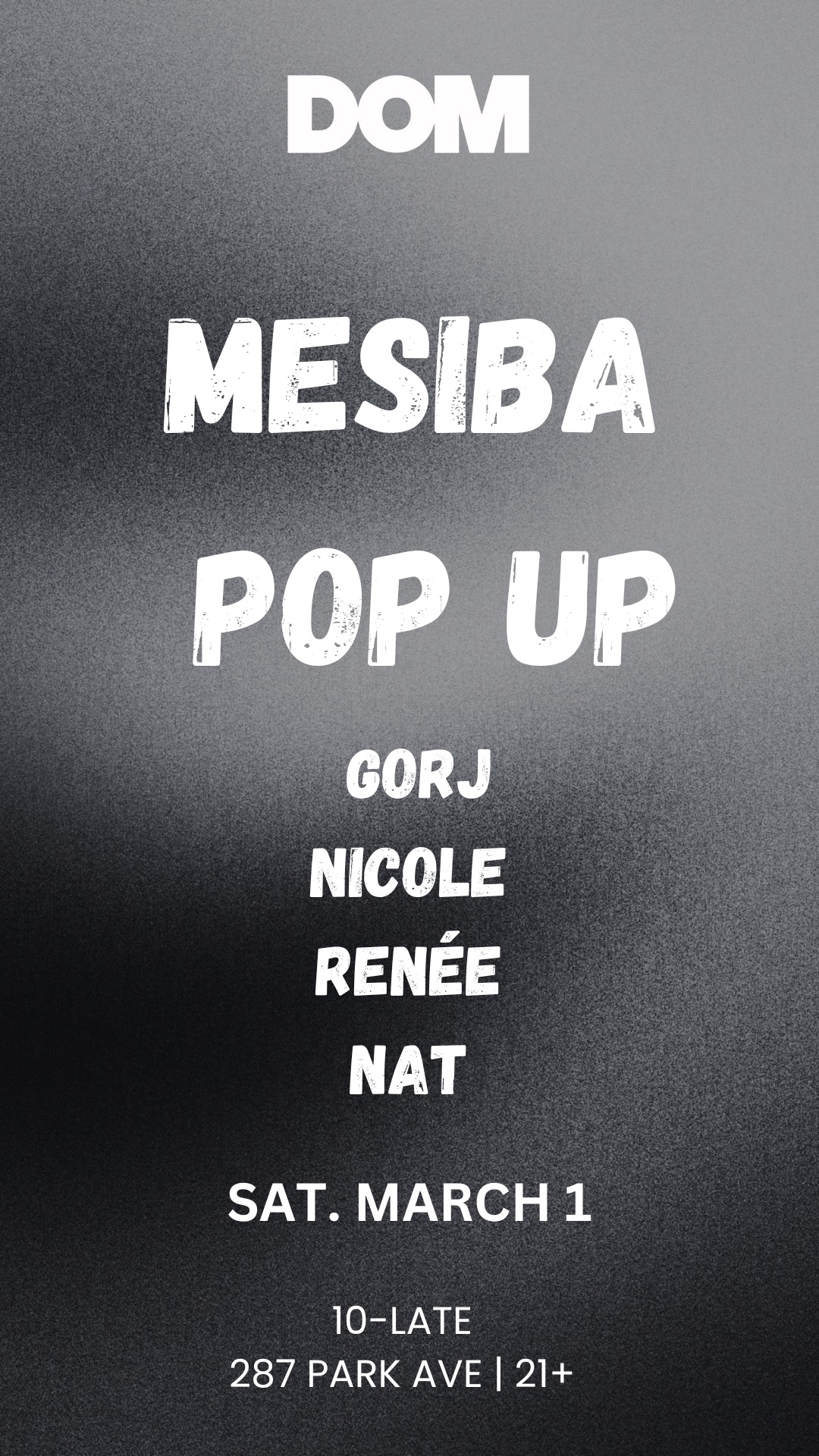 MESIBA SOIRÉE @ THE DOM MARCH 1 | DOM