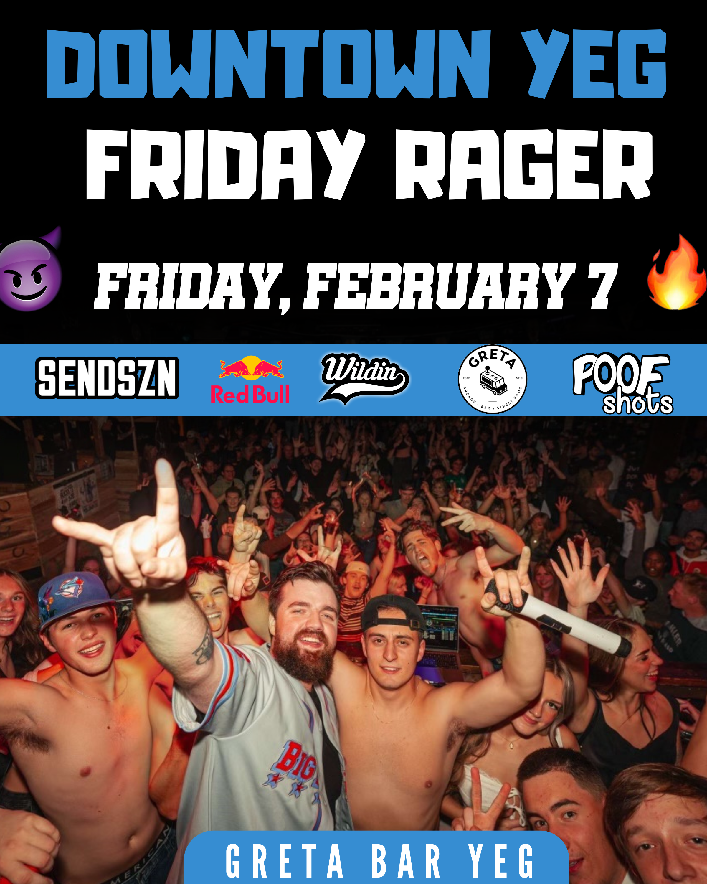 EDMONTON FRIDAY RAGER @ GRETA | GRETA Bar YEG